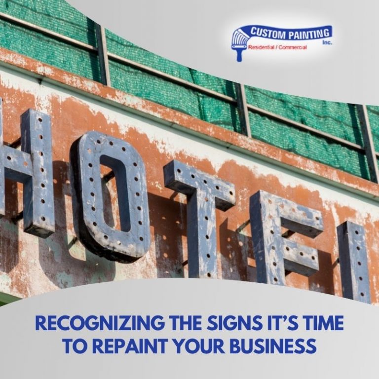 Recognizing the Signs It’s Time to Repaint Your Business | Custom ...