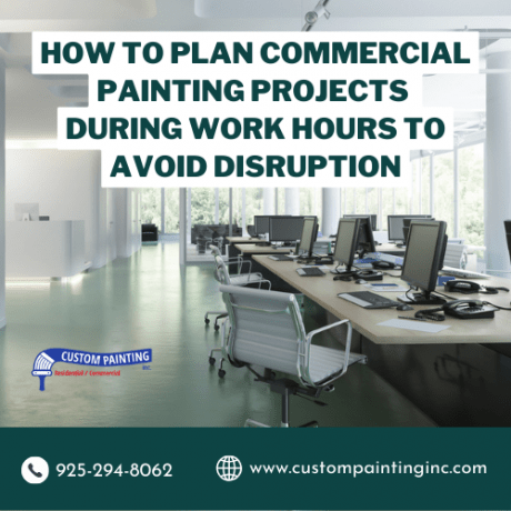 How to Plan Commercial Painting Projects During Work Hours to Avoid Disruption | Custom Painting ...