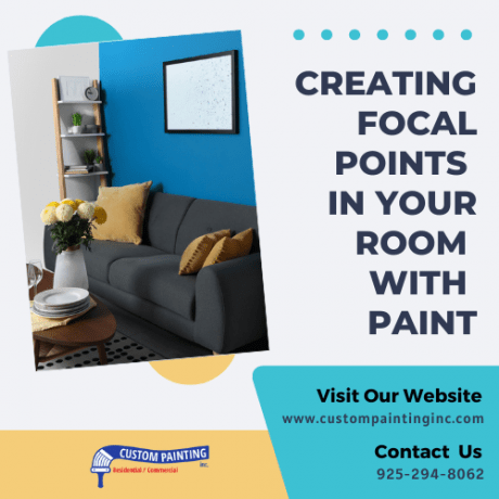Creating Focal Points in Your Room with Paint | Custom Painting, Inc.
